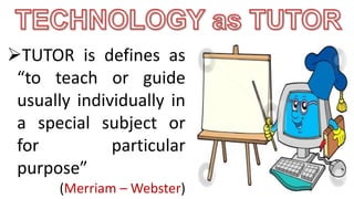 Technology as Tutor | PPTX