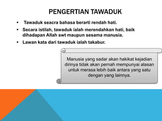 HUSNUZAN, TASAMUH, TAAWUN, DAN TAWADUK. | PPTX