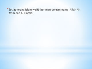 Akidah thn 4 al azim & al hamid | PPTX
