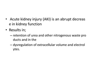 Acute Kidney Injury; A case study with detailed etiology and management ...