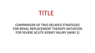 AKIKI 2 TRIAL PPT.pptx