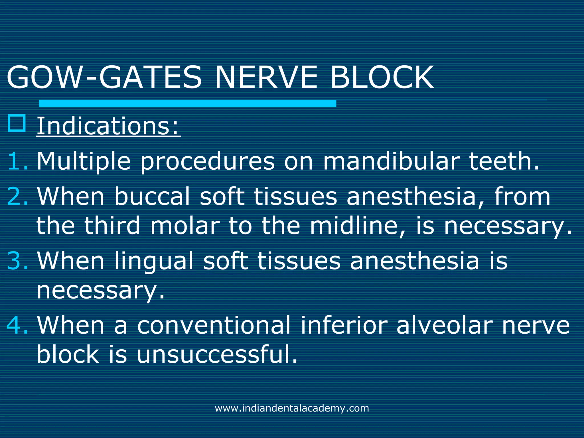 Akinosi & gow gates nerve blocks / prosthodontic courses | PPT