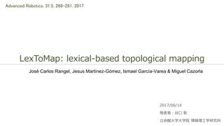 論文紹介 LexToMap: lexical-based topological mapping | PDF | Robotics | Technology & Computing