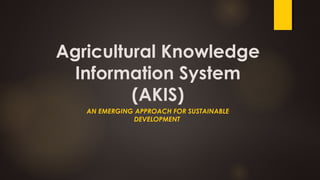 Agricultural Knowledge Information/Innovation System | PPT