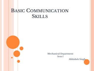 Basic communication skills by abhishek singh | PPT