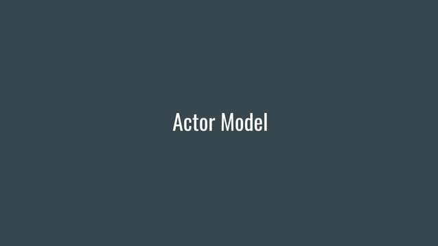 Actor Model Akka Framework | PDF