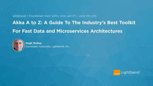 Akka A to Z: A Guide To The Industry’s Best Toolkit for Fast Data and Microservices ...