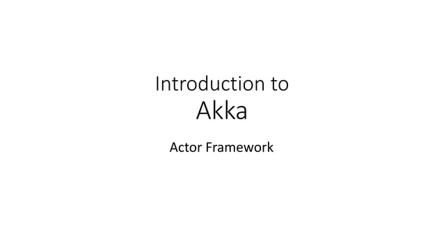 Introduction to Akka | PPT