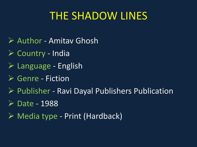 THE SHADOW LINES BY AMITAV GHOSH | PPTX | Fiction | Books and Literature