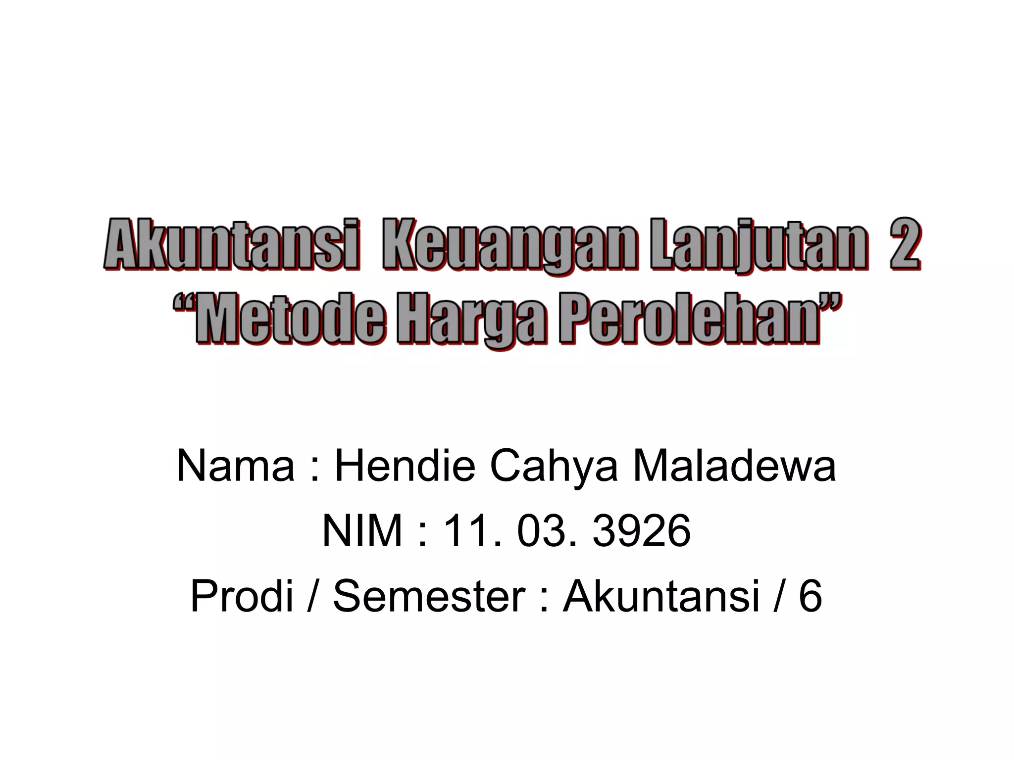 Akl 2 metode harga perolehan | PPT