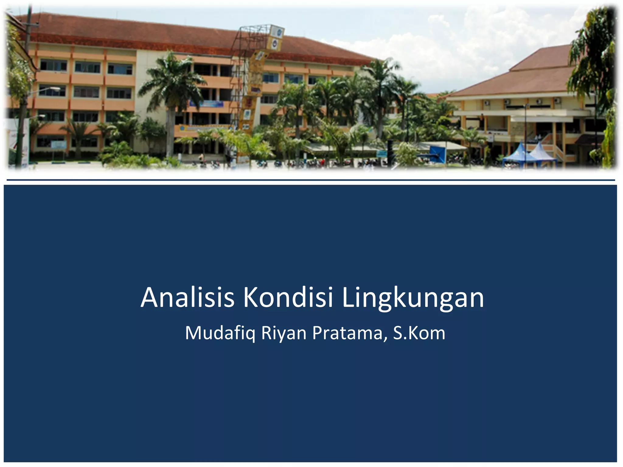 LKMM-TD: AKL (Analisis Kondisi Lingkungan) by Mudafiq | PPT
