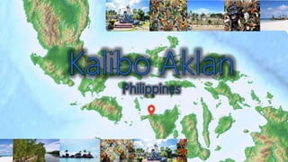 KALIBO AKLAN | PPTX