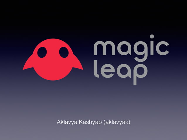 Magic Leap Company Presentation | PDF