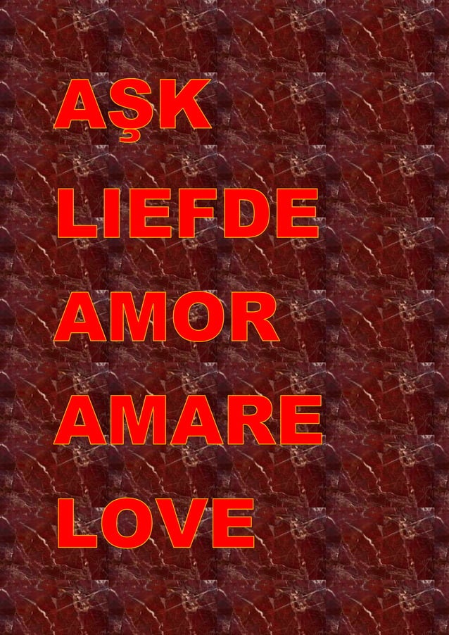 AŞK LIEFDE.docx LOVE AMOR AMOUR AMARE | DOCX