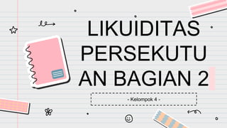 AKL II KELOMPOK 4.pptx