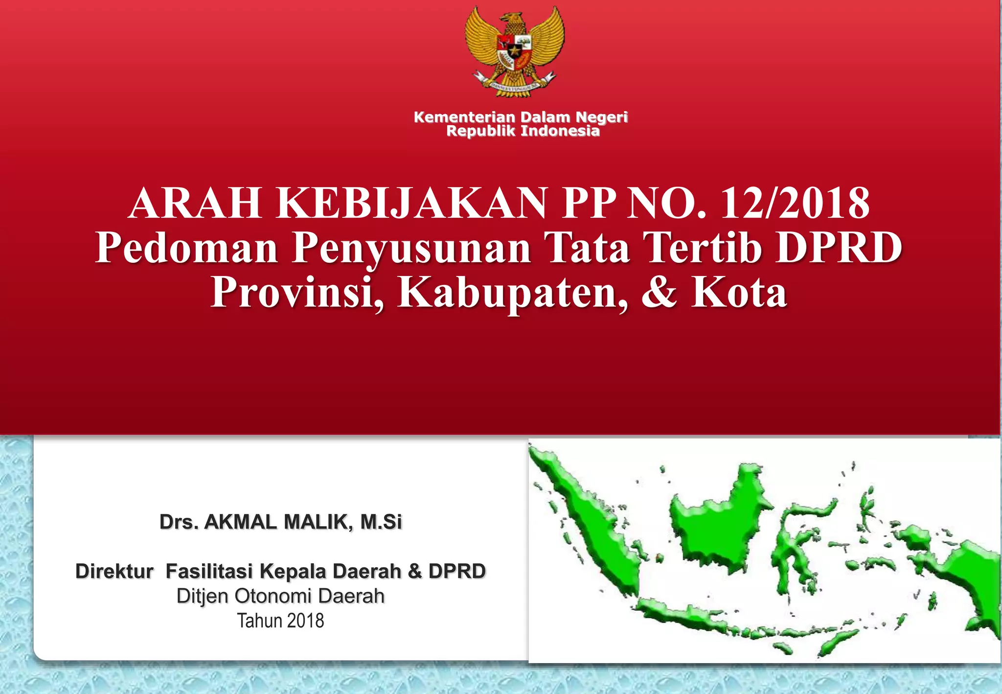 Akmal-Arah Kebijakan PP 12 Tahun 2018.ppt