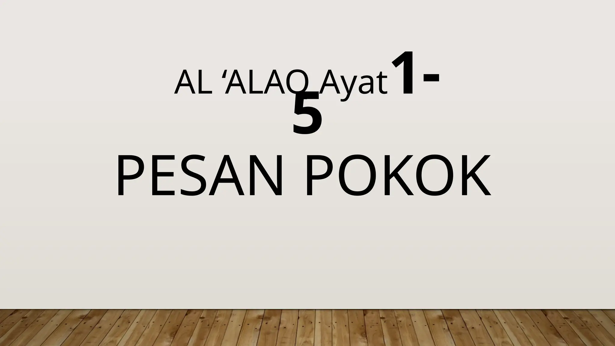 Mata Pelajaran PAI SD Materi Surah Al' Alaq Ayat 1-5 | PPTX