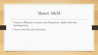 AKM KELAS PERSIAPAN ASESMEN NASIONAL BERBASIS KOMPUTER (ANBK) | PPT