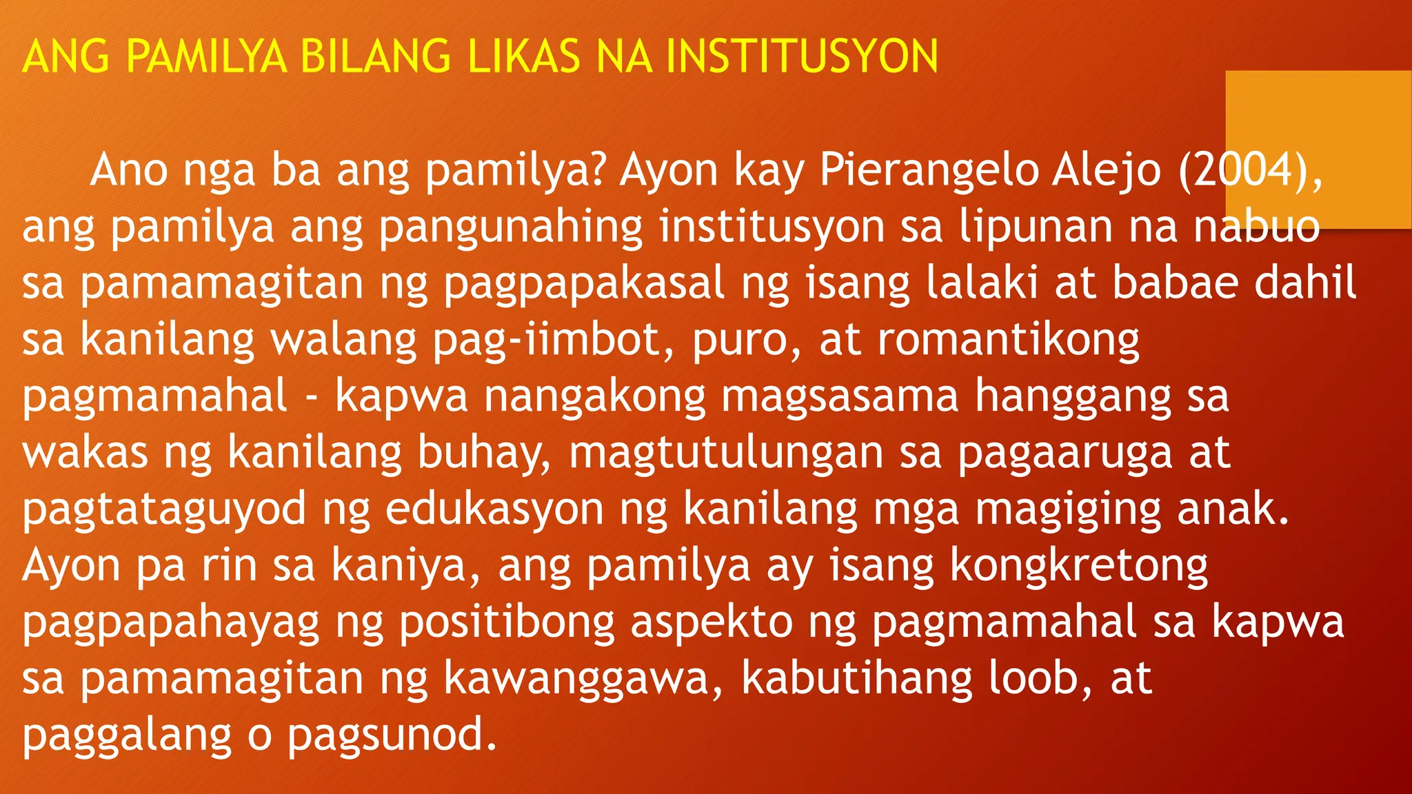 AKO AT AKING PAMILYA.EDUKASYON SA PAGPAPAKATAO pptx | PPTX