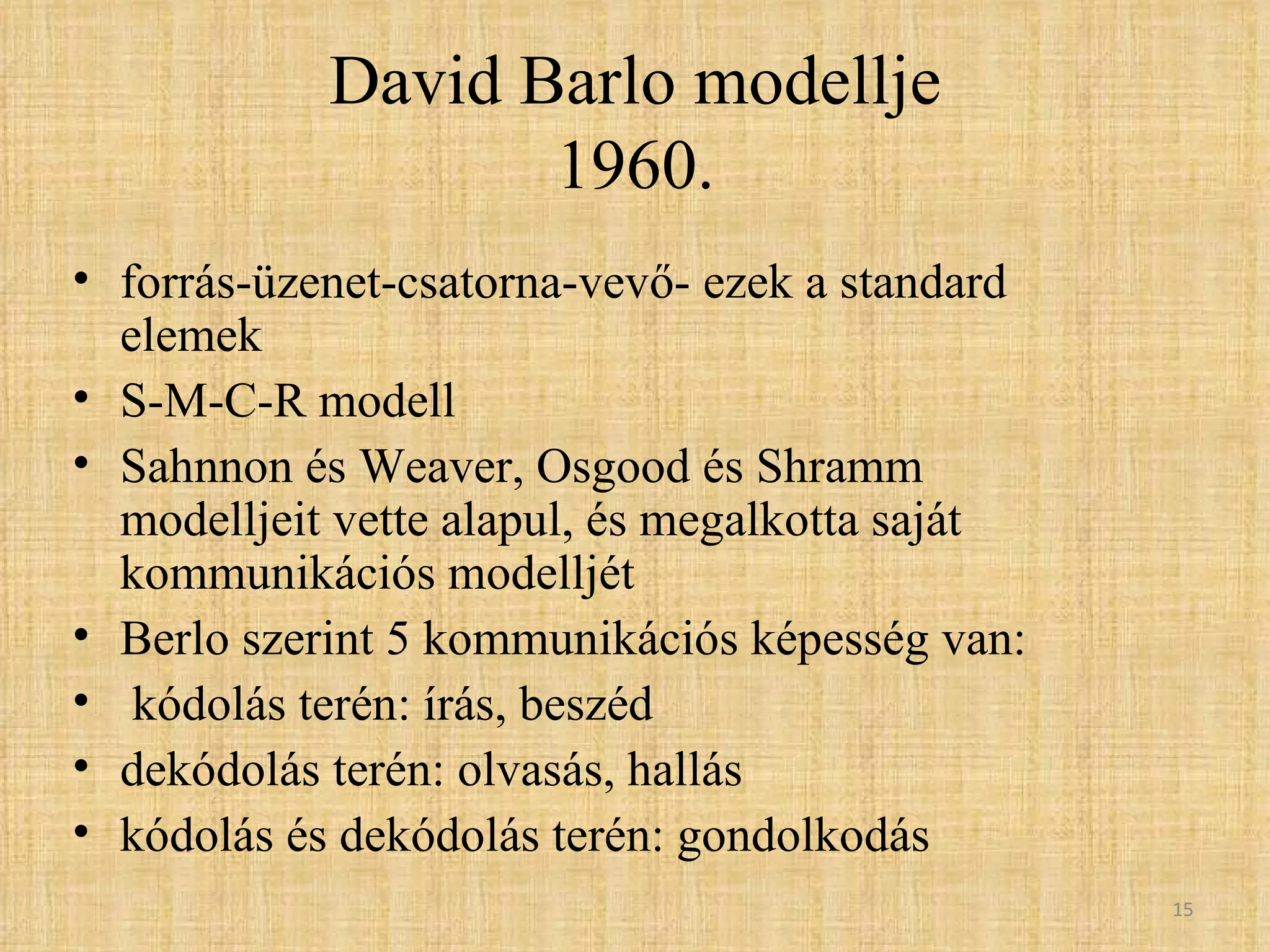 A kommunikáció modelljei | PPT