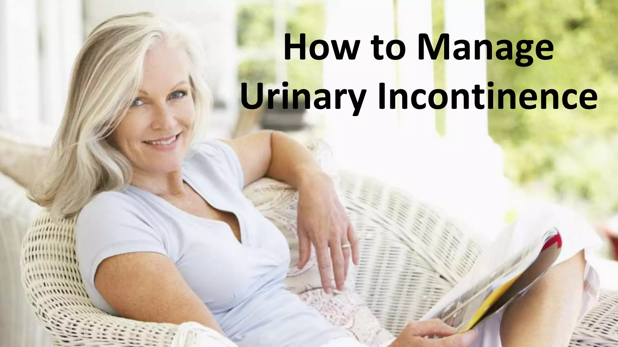 How to Manage Urinary Incontinence | PPT