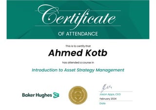 Certificate of Attendance of Asset Strategy Management Course - Ahmed ...