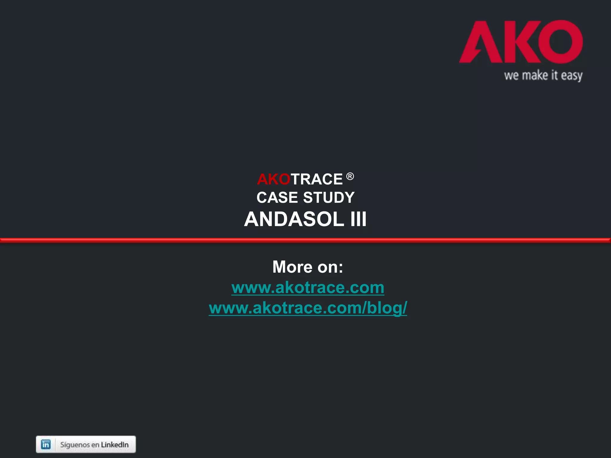 AKOTRACE: Case Study Andasol III | PPTX