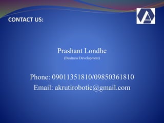 Akruti robotic final | PPTX