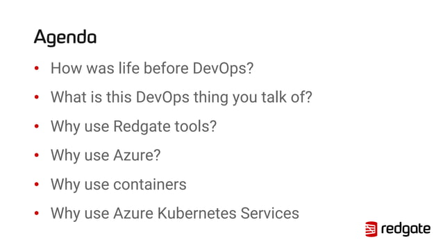Using Redgate Aks And Azure To Bring Devops To Your Database Ppt