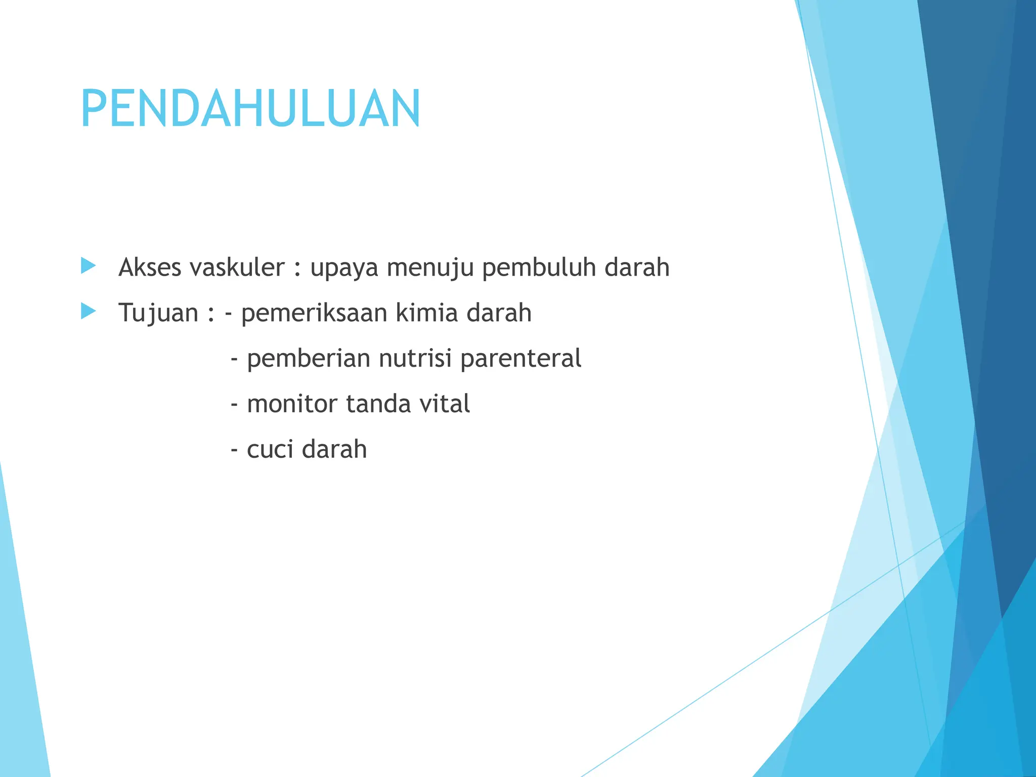 presentasi akses vaskuler pada hemodialisis | PPT