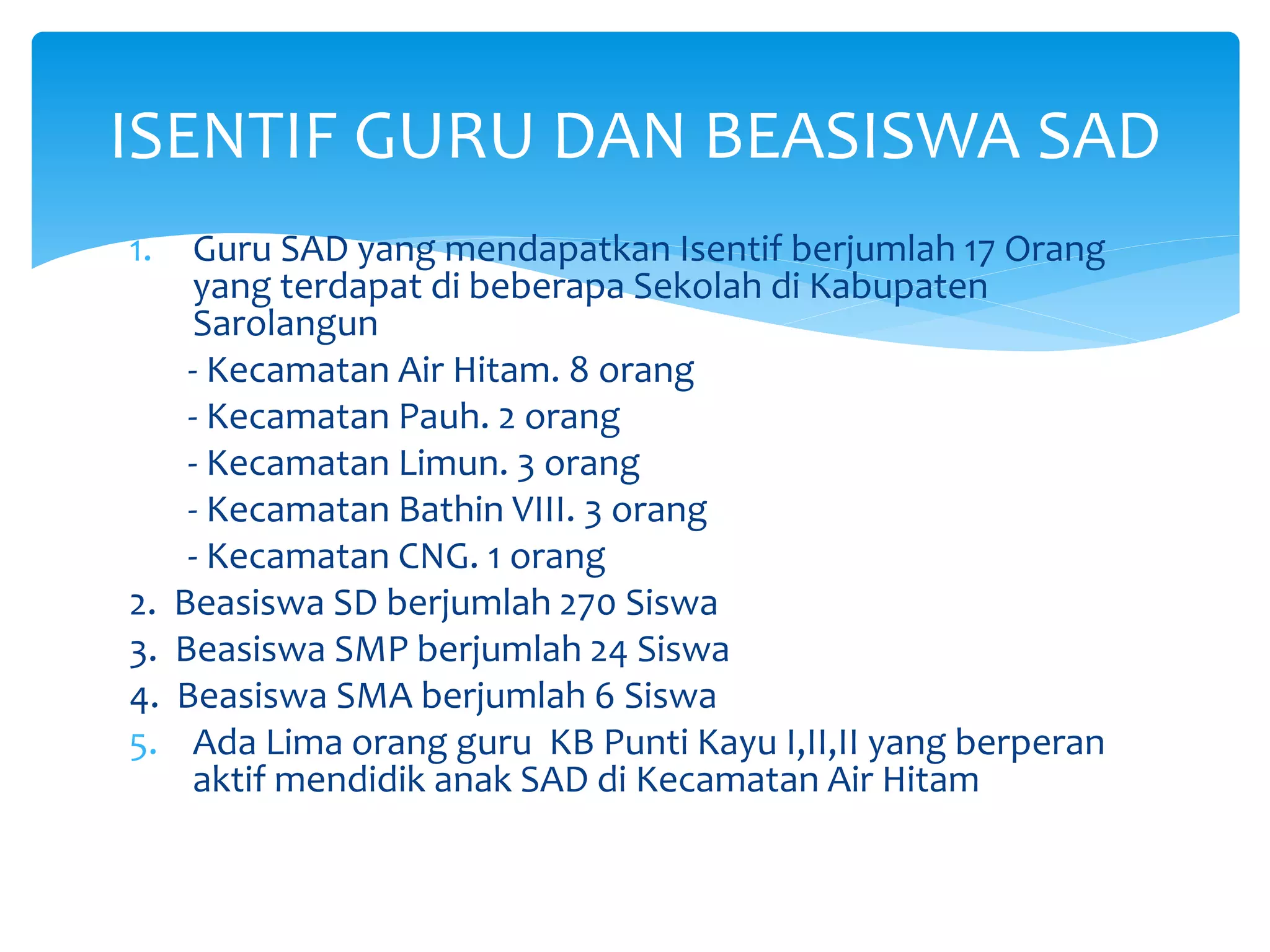 Akses Pendidikan Bagi SAD di Pemkab Sarolangun.pptx