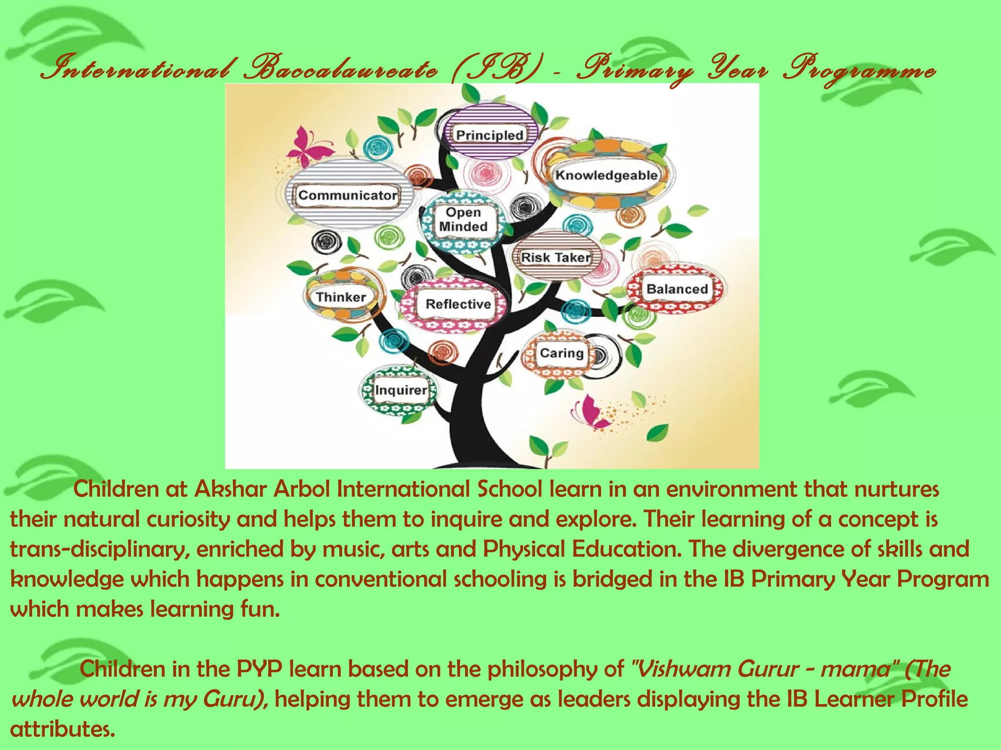 Akshar arbol International IB School | PPT