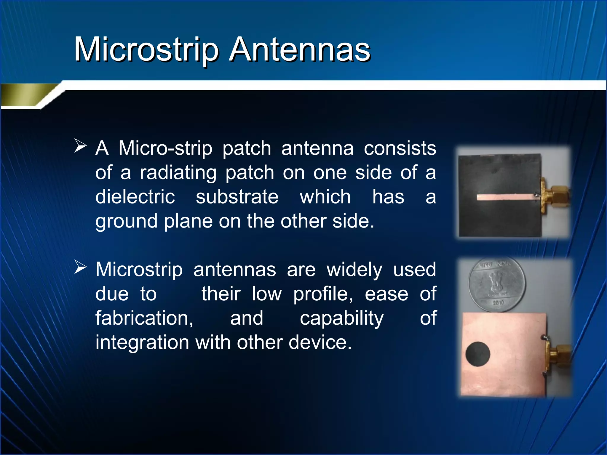 Microstrip antenna is proposed for Ku band applications with defected groundd structure | PPT