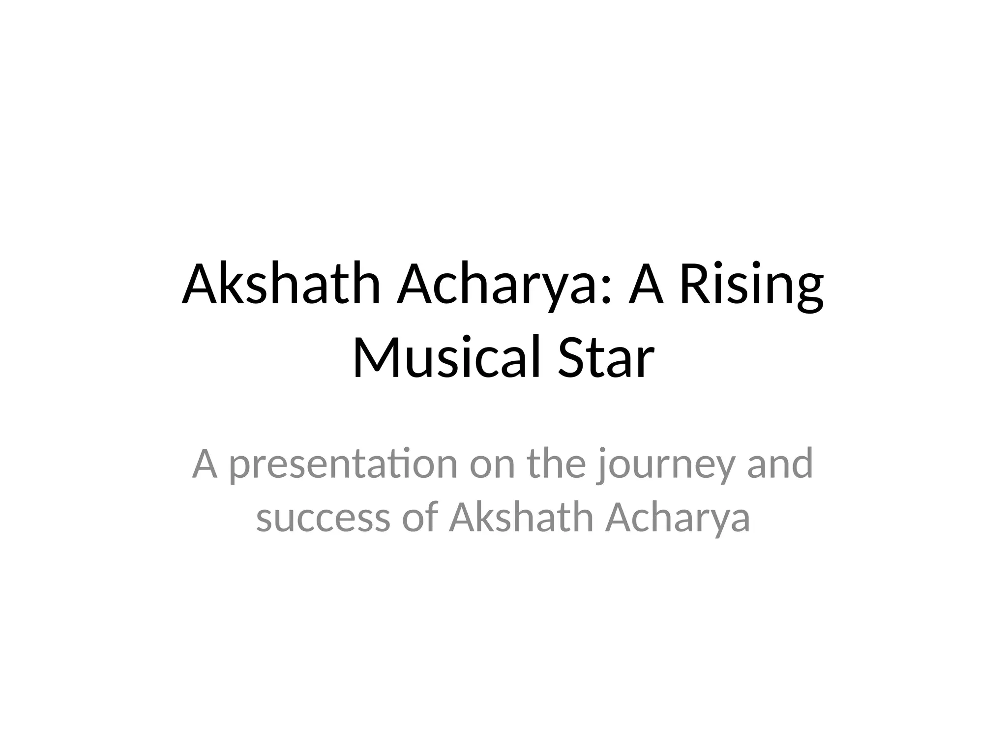 Akshath_Acharya_Presentation_with pics.pptx