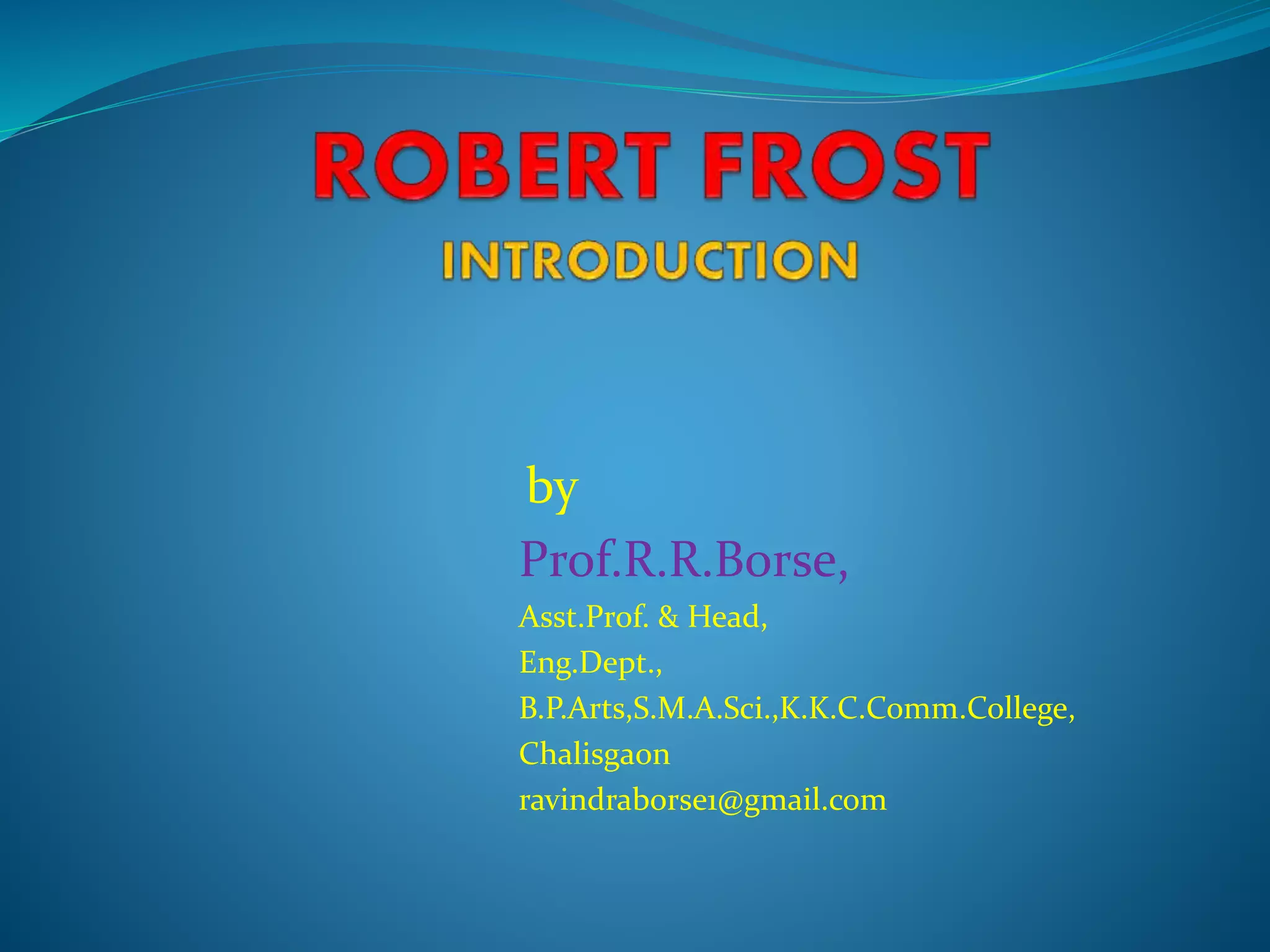 Robert Frost - Introduction | PPT