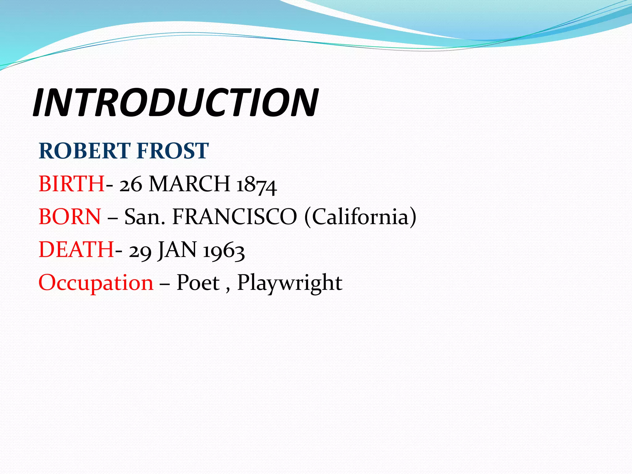 Robert Frost - Introduction | PPT