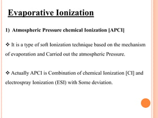 Ionization Techniques In Mass Spectroscopy | PPT