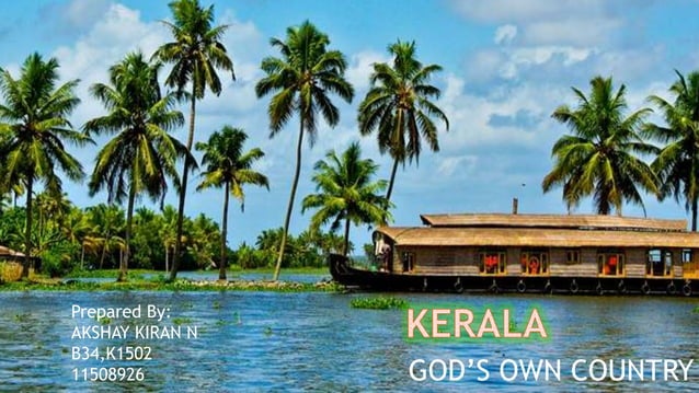 KERALA - GOD'S OWN COUNTRY | PPTX