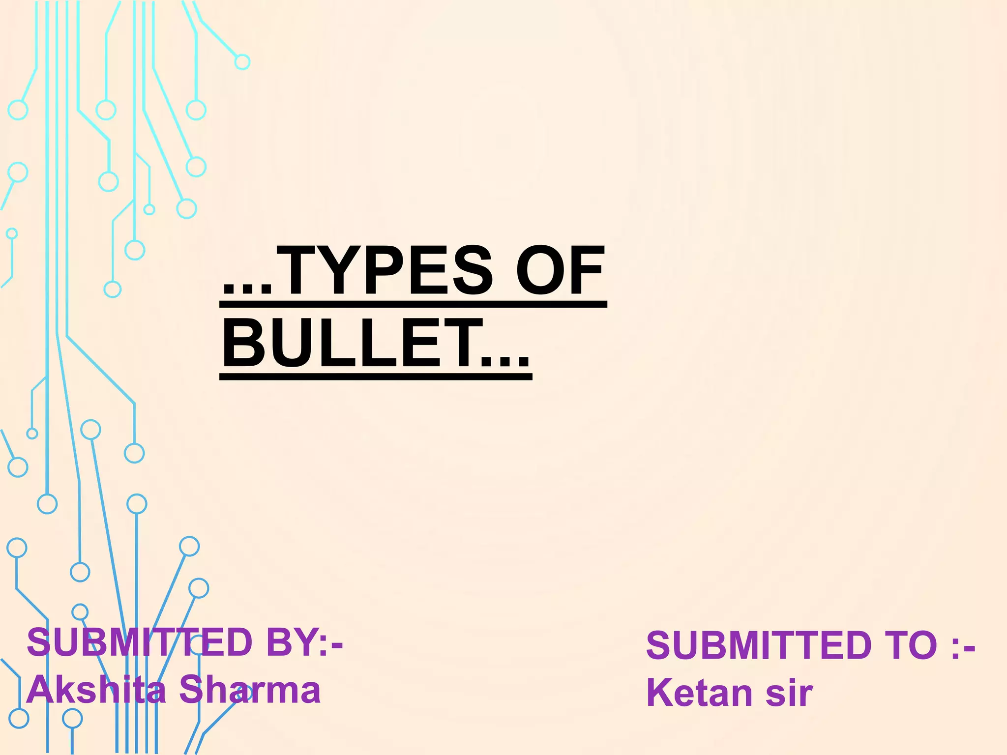 Types of Bullet | PPTX