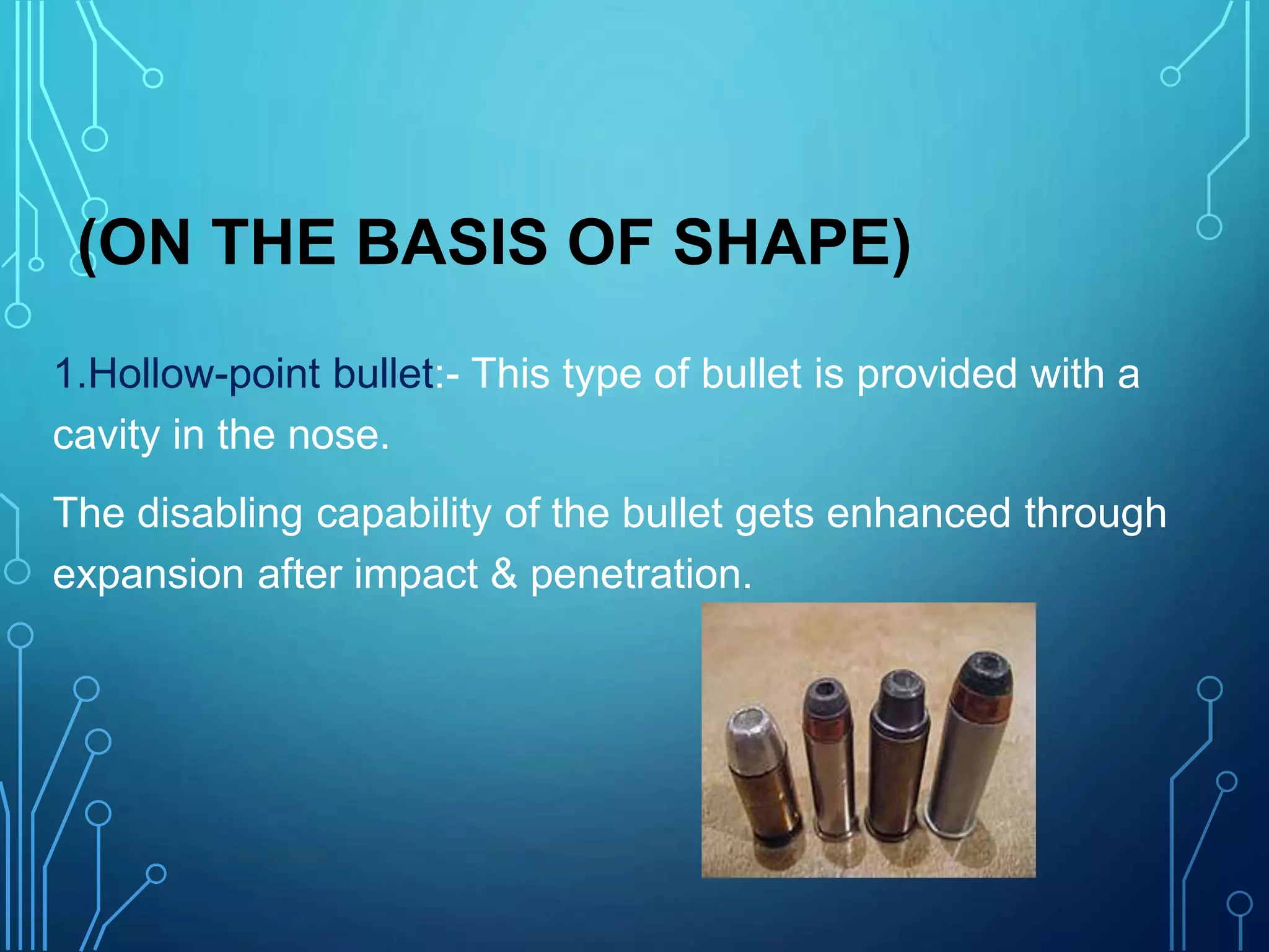 Types of Bullet | PPTX | Arms & Ammunition | Sensitive Topics