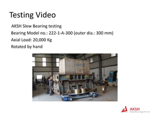 Aksh slew ring bearing presentation revised | PPTX