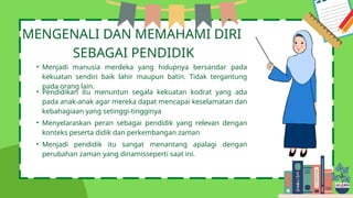 AKSI NYATA MENGENALI DAN MEMAHAMI DIRI SEBAGAI PENDIDIK.pptx