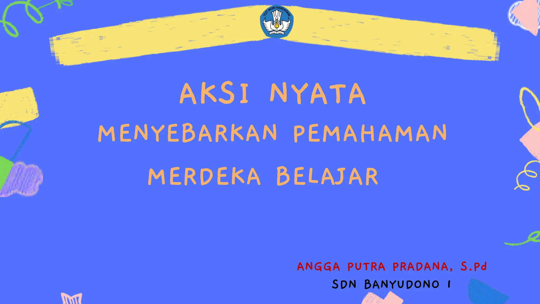 Aksi Nyata Platform Merdeka Mengajar.pptx