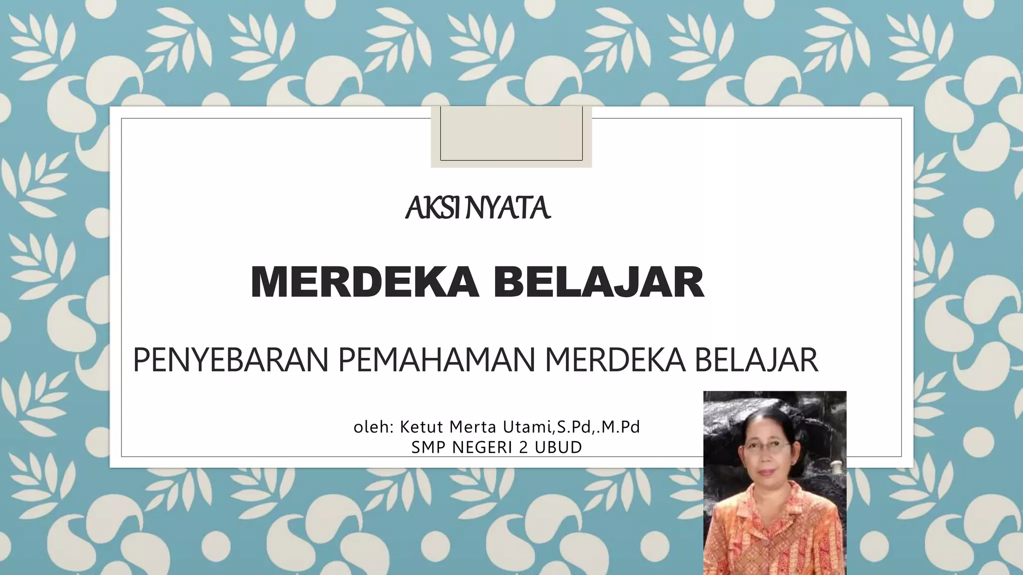 MENERAPKAN MERDEKA BELAJAR | PPT