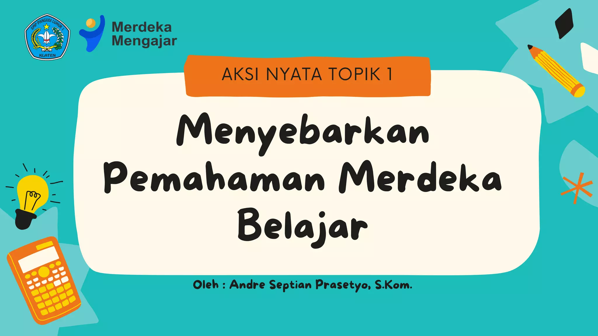 AKSI NYATA MERDEKA BELAJAR - MEMAHAMI DAN MENGENALI DIRI.pdf