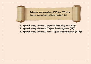 AKSI NYATA MERUMUSKAN AKAN ATP DAN TP.docx