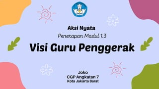 Aksi Nyata Modul 1.3 Pendidikan Guru Penggerak | PDF
