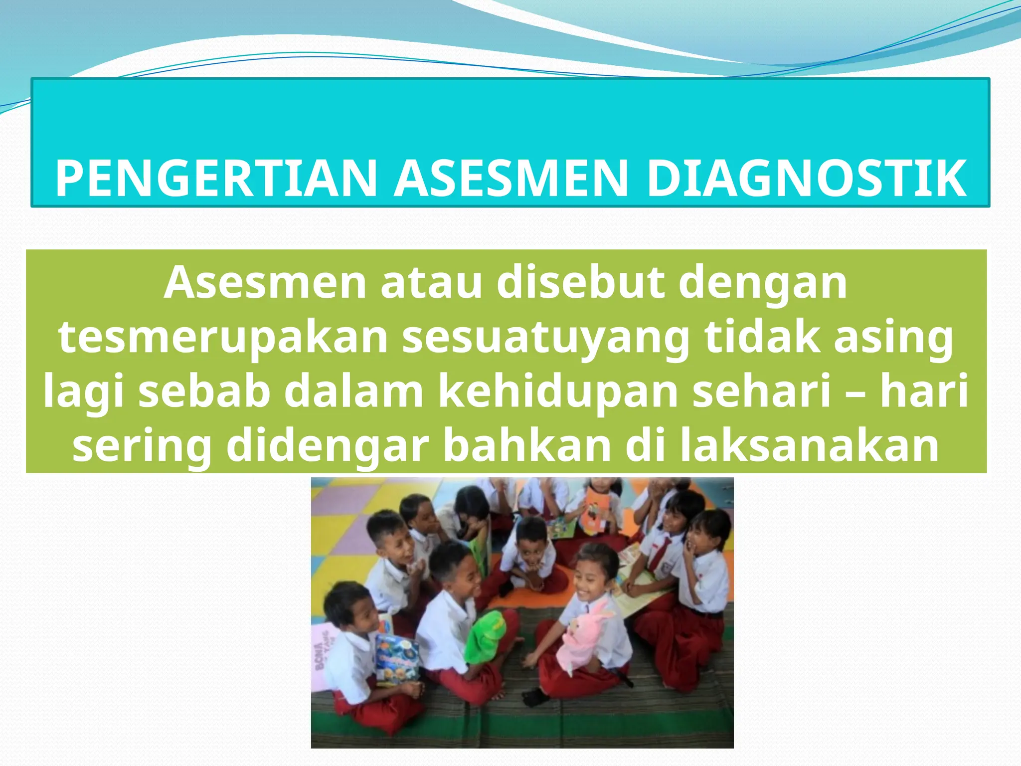 Merancang dan melaksanakan Asesmen Diagnostik.pptx