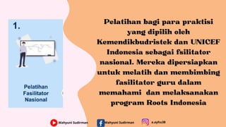 AKSI NYATA PROGRAM ROOTS PLATFORM MERDEKA MENGAJAR.pdf