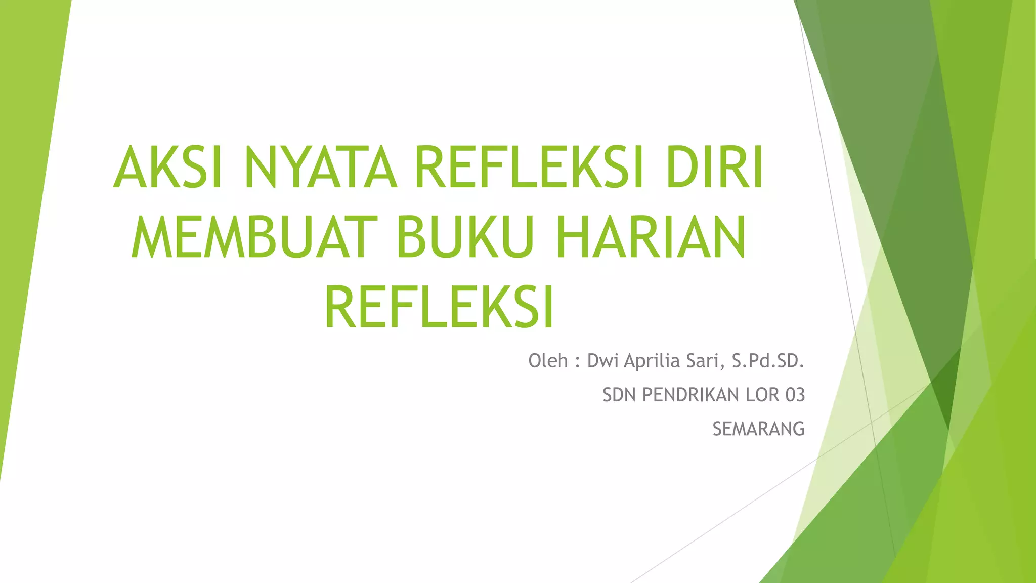 AKSI NYATA REFLEKSI DIRI.pptx